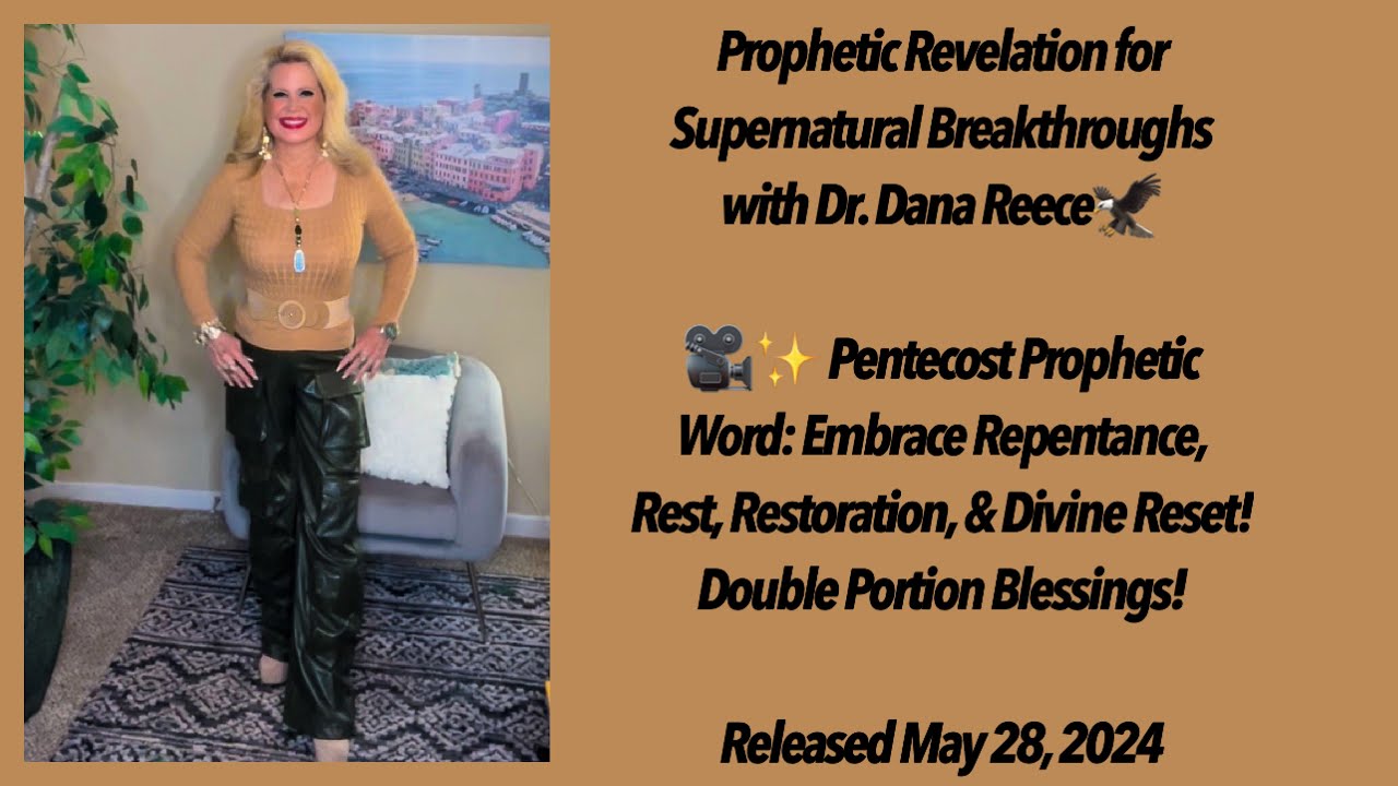 Prophetic Word: Embrace Repentance, Rest, Restoration, & Divine Reset! Double Portion Blessings ...