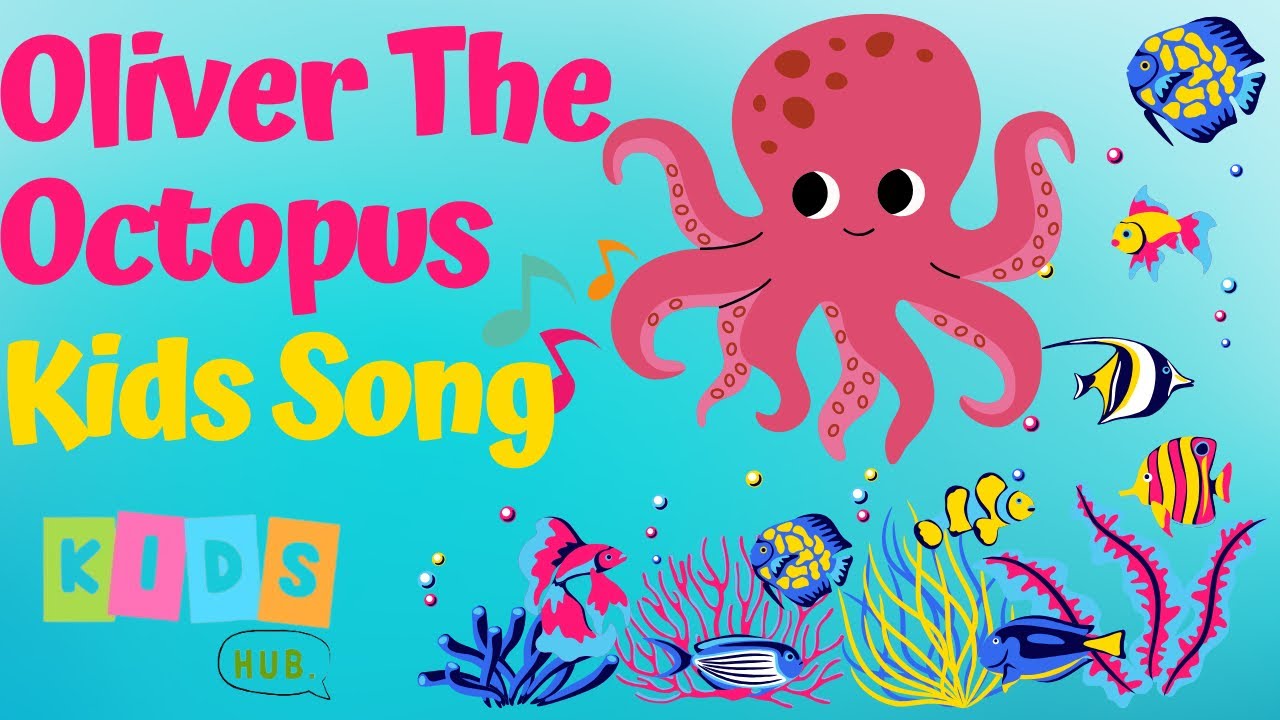 Kids Song Oliver The Octopus - YouTube