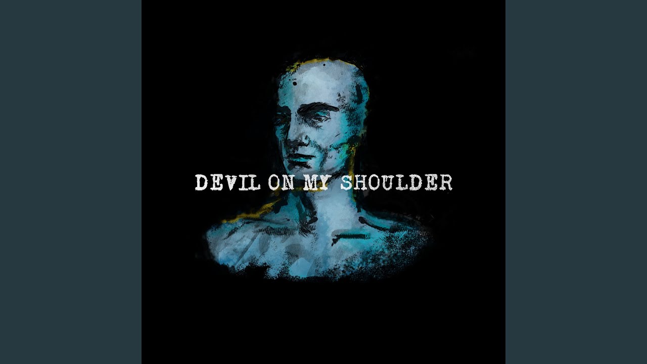 Devil On My Shoulder - YouTube