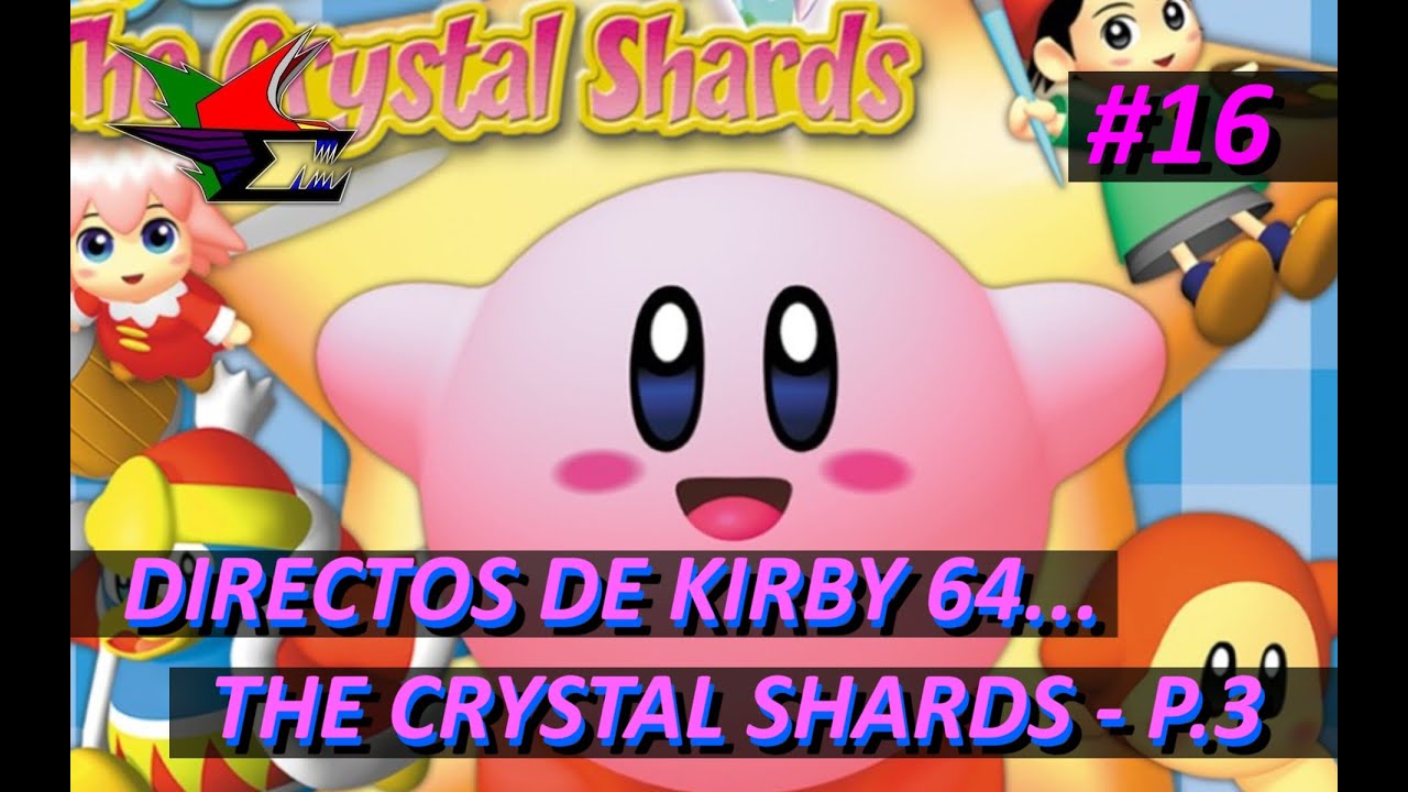 [N64] Jueves de Kirby #16 | Kirby 64 - The Crystal Shards - parte 3 | # ...