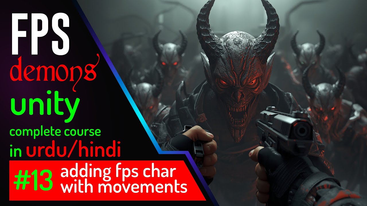 adding fps character with animations #13 | FPS Demons Game Course in ...