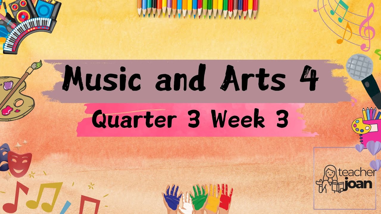 Music and Arts Grade 4 Quarter 3 Week 3 (MATATAG CURRICULUM) - YouTube