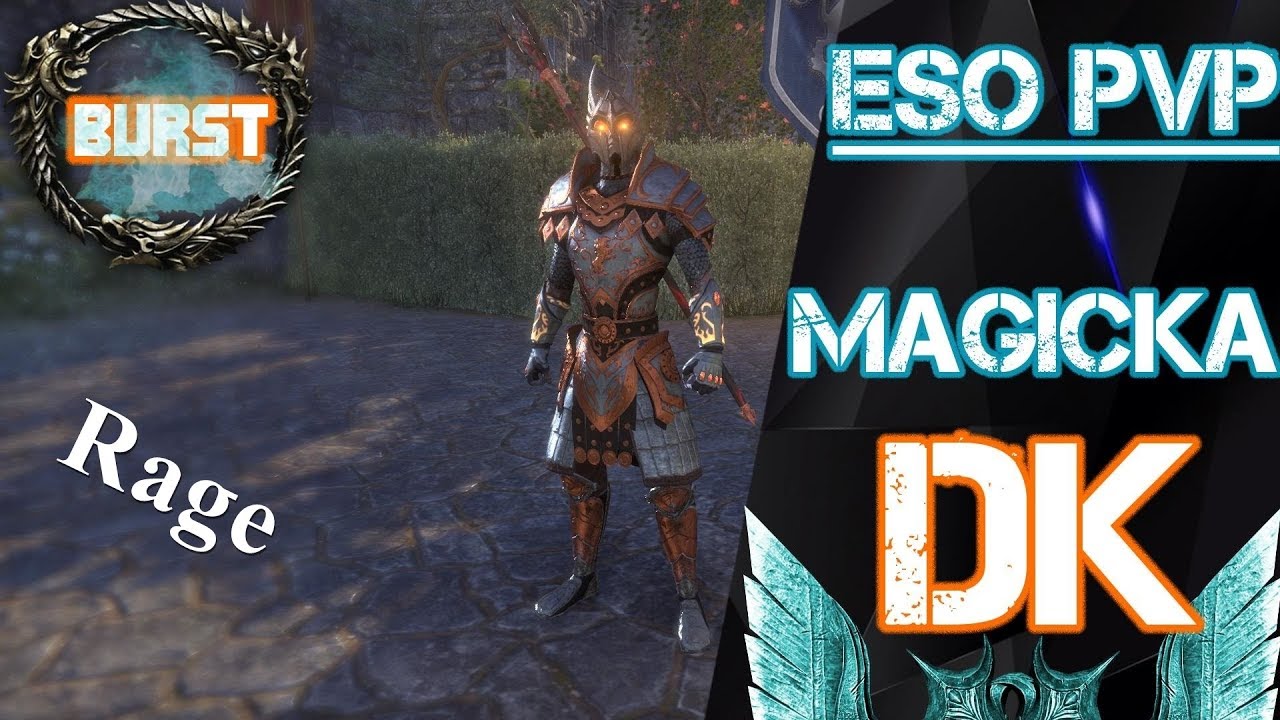 Eso pvp: Summerset Magicka Dk Rage! Ultra burst! - YouTube