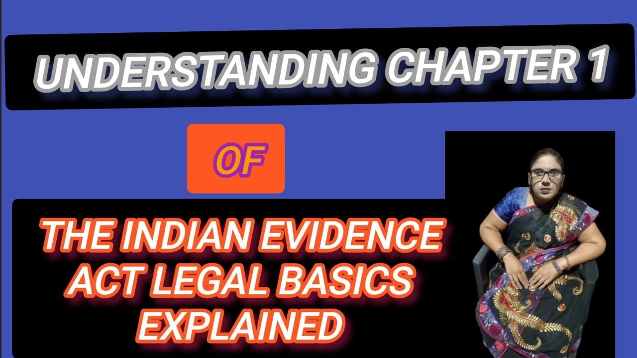 understanding chapter 1 of Indian evidence act legal basics explain # ...