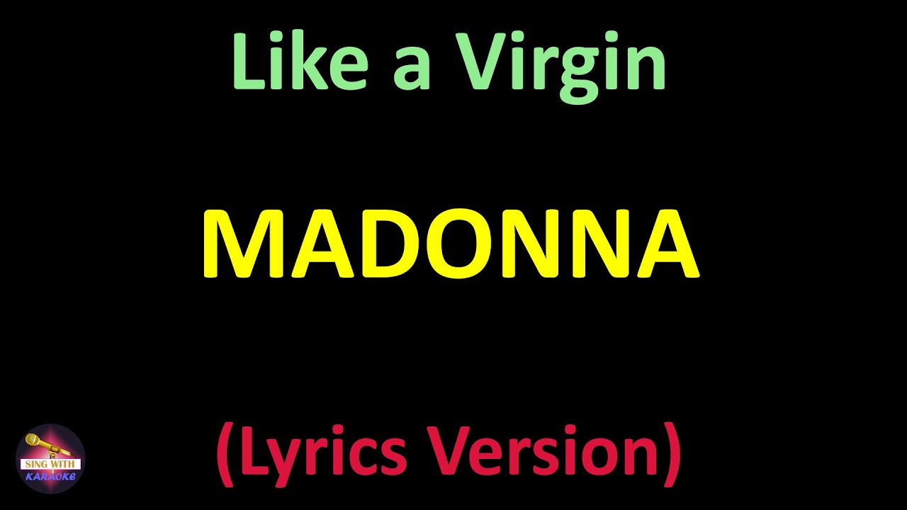 Madonna - Like a Virgin (Lyrics version) - YouTube