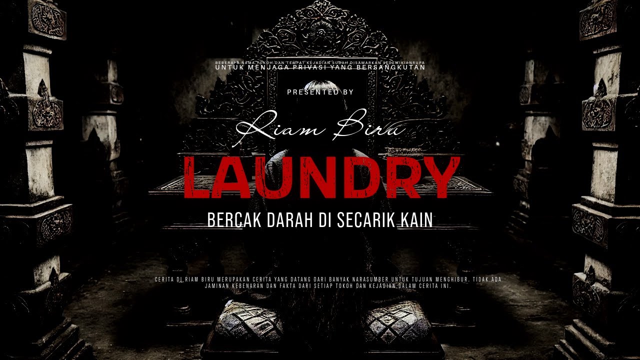 LAUNDRY - BERCAK DARAH DI SECARIK KAIN | EP387 - Riam Biru - YouTube