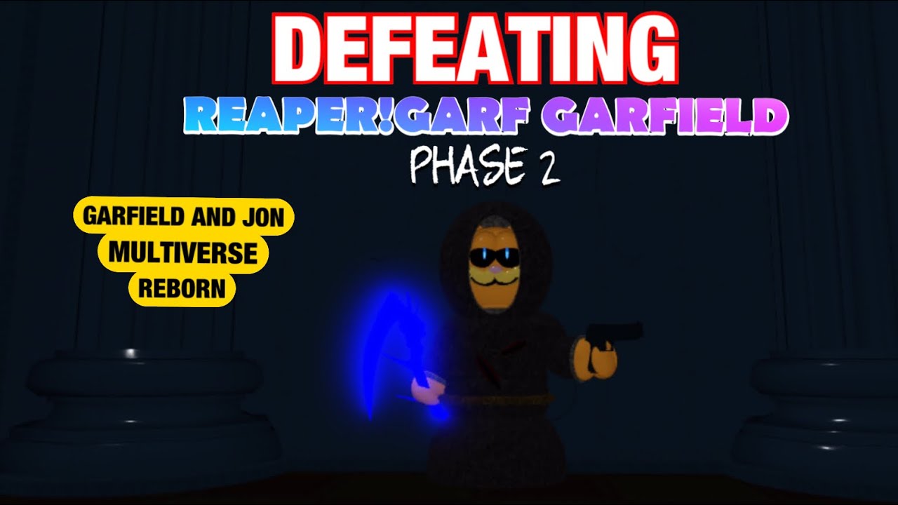 Defeating Reaper!Garf Garfield Phase 2 in Garfield and Jon Multiverse ...