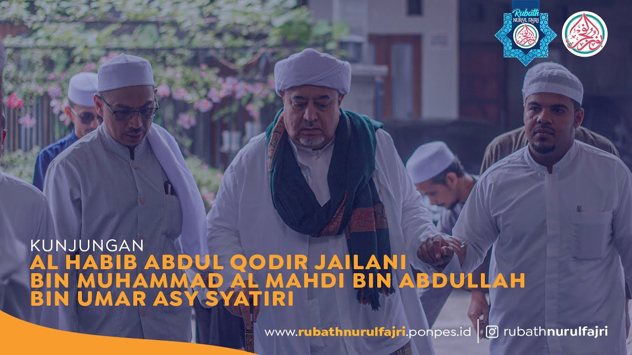 Kunjungan Al Habib Abdul Qodir Jailani Bin Muhammad Al Mahdi Bin Abdullah Bin Umar Asy Syatiri ...