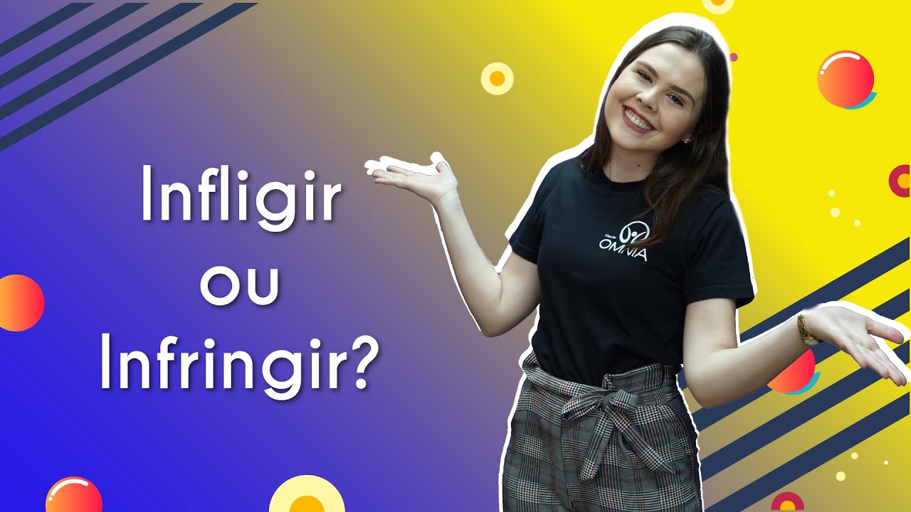Infligir ou infringir? - Brasil Escola - YouTube