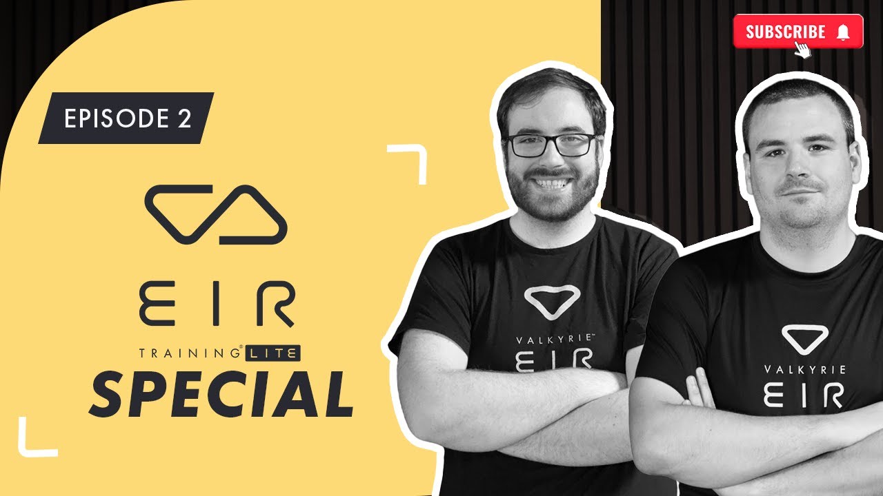 The EIR Chronicles Episode 2: EIR Training Lite Launch Special ...