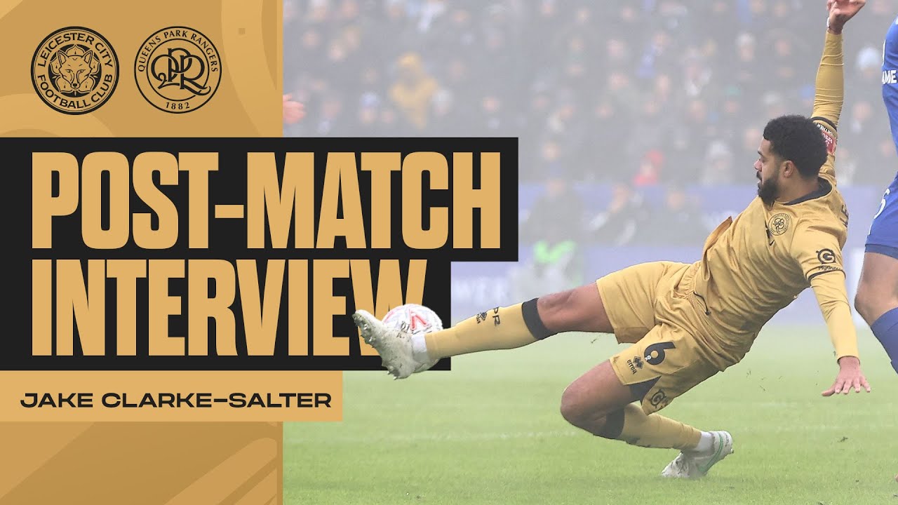 "WE NEED TO BE MORE CLINICAL" | Clarke-Salter On Leicester Defeat - YouTube