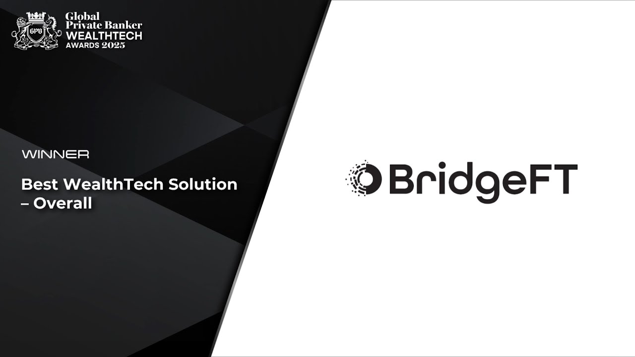 #GWT25 Best WealthTech Solution – Overall (BridgeFT) - YouTube