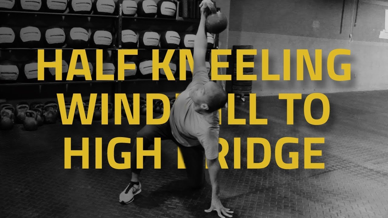 Half Kneeling Kettlebell Windmill to High Bridge - YouTube