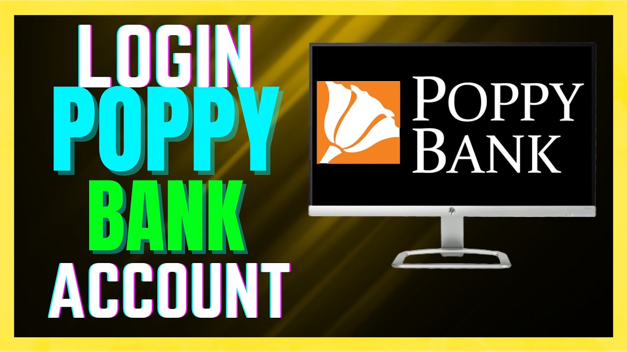 How to Login Poppy Bank Account | Create Poppy Bank Account - YouTube