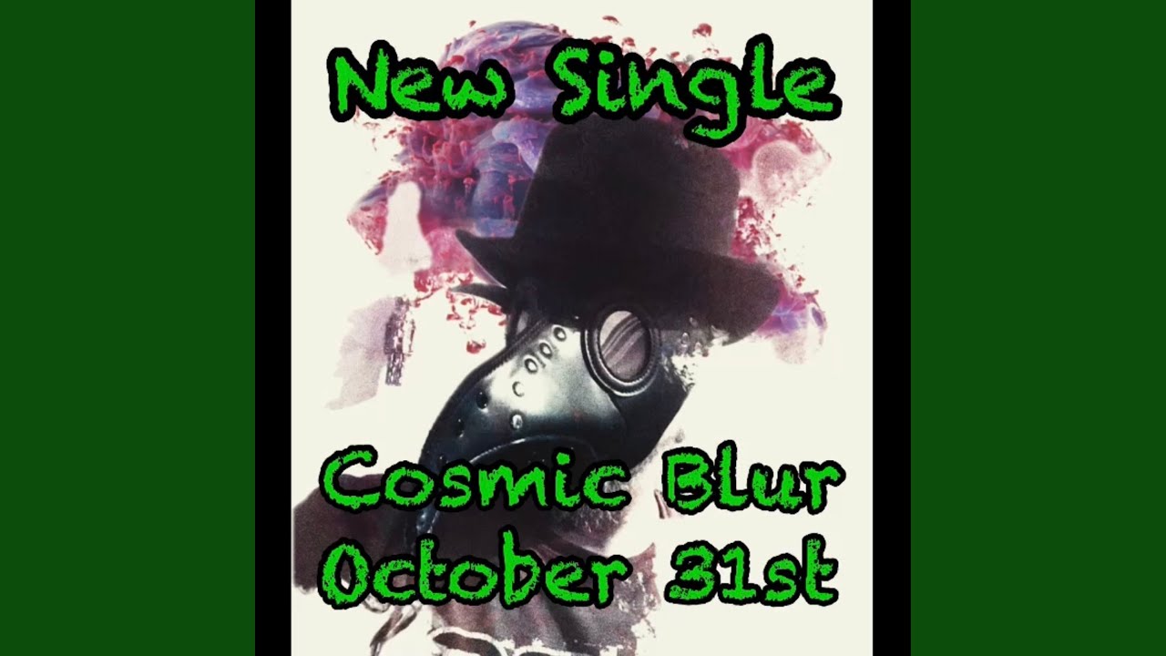 Cosmic Blur - YouTube