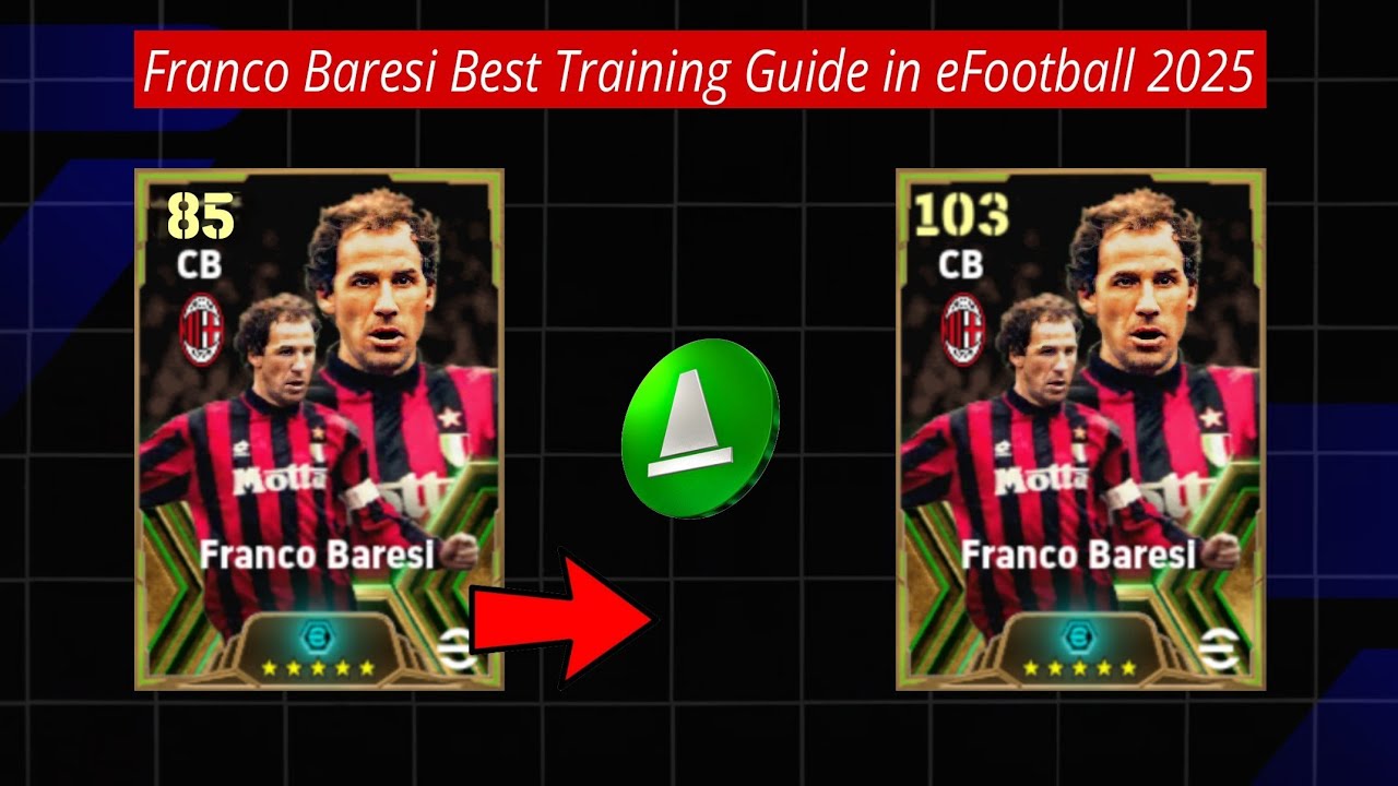 103 rated Franco Baresi Best Training Guide in eFootball 2025, F. Baresi Max Level Training in ...
