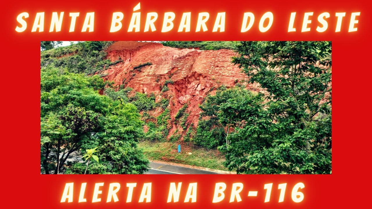 SANTA BÁRBARA DO LESTE: perigo na BR-116 - YouTube