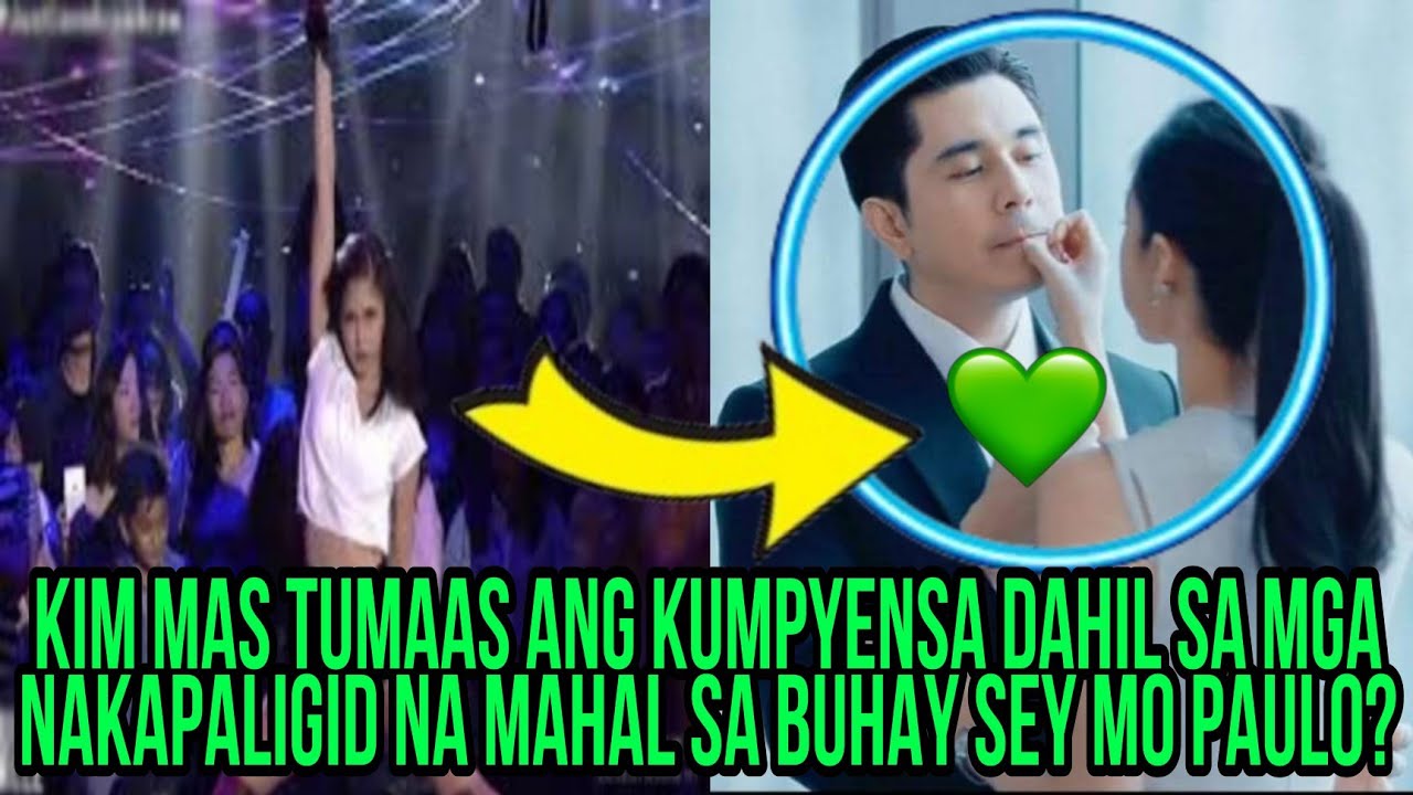 KIM MAS TUMAAS ANG KUMPYENSA DAHIL SA MGA NAKAPALIGID NA MAHAL SA BUHAY ...