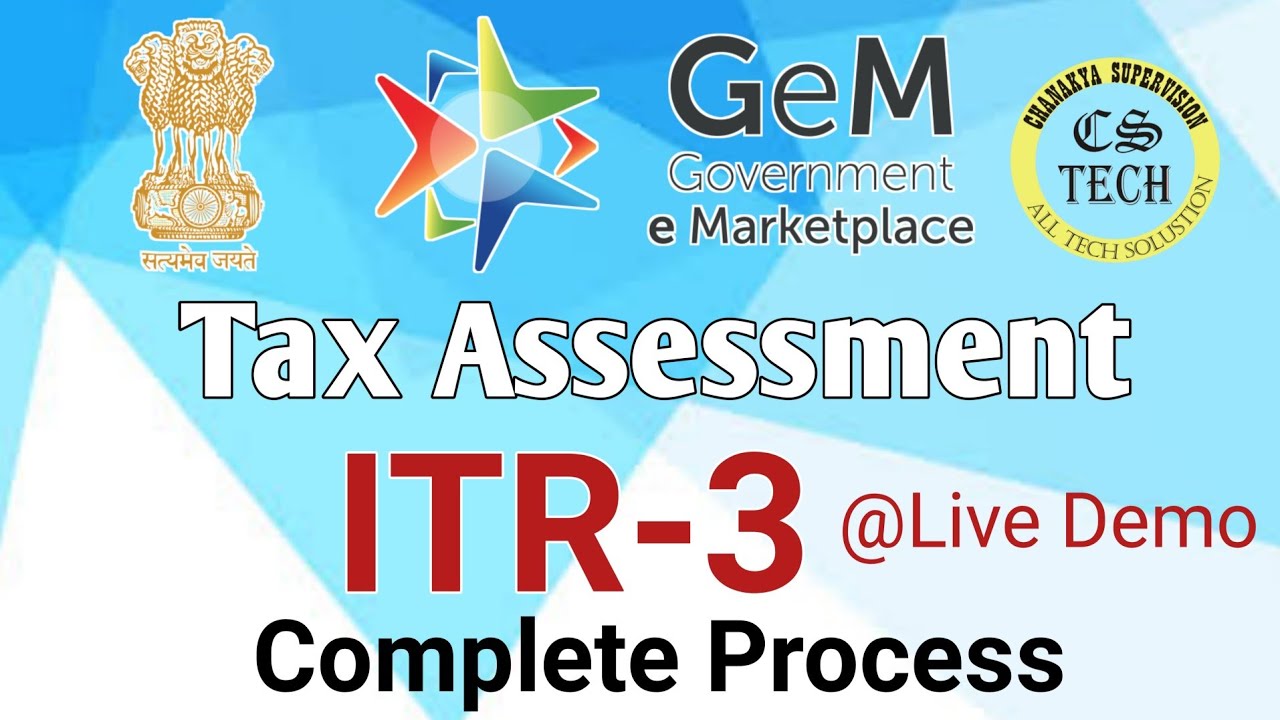 Tax Assessment ITR -3 Complete Process l Gem Par ITR 3 kaise Kare। How ...