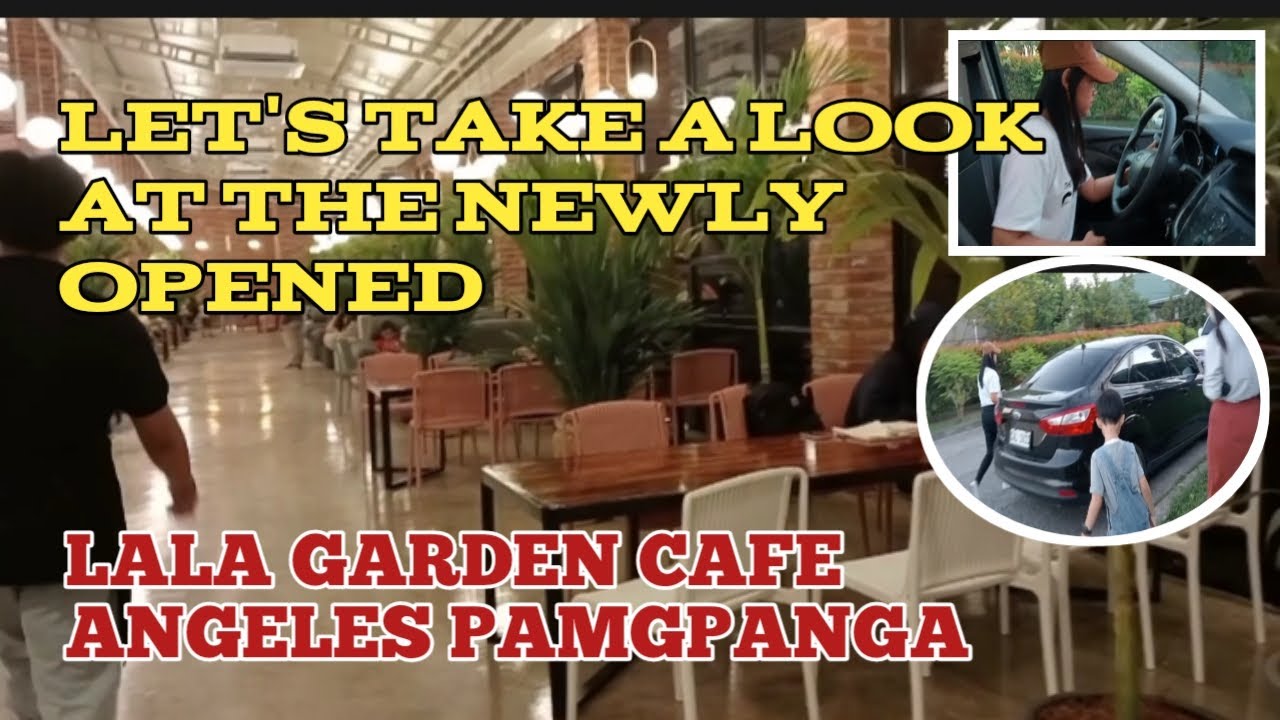 LET'S TAKE A LOOK AT NEWLY OPENED LALA GARDEN CAFE - YouTube