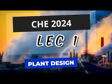 Plant Design | Lecture 1 - Part 1 - YouTube
