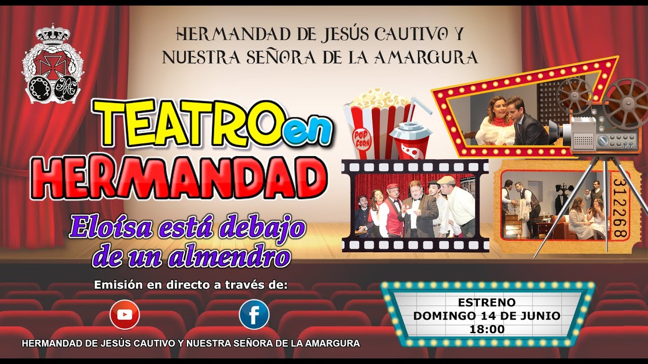 TEATRO EN HERMANDAD - ELOÍSA ESTÁ DEBAJO DE UN ALMENDRO - YouTube