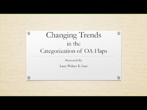 Changing Trends in the Categorization of OA Flaps - YouTube