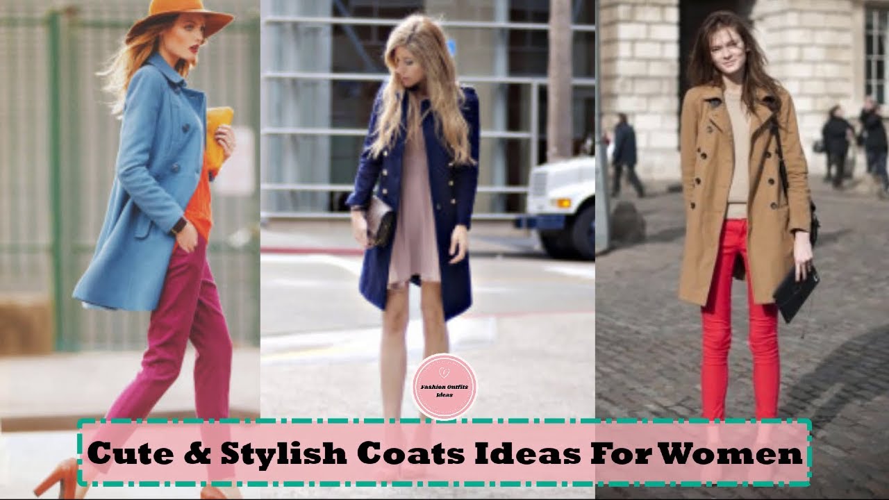 Cute and Stylish Coats Ideas For Women | Best Winter Coats | Winter ...
