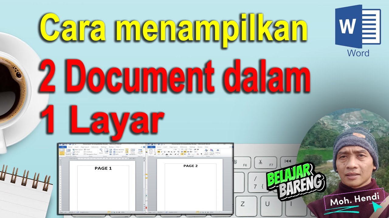 Cara menampilkan dua dokumen dalam satu layar_2 lembar kerja word ...