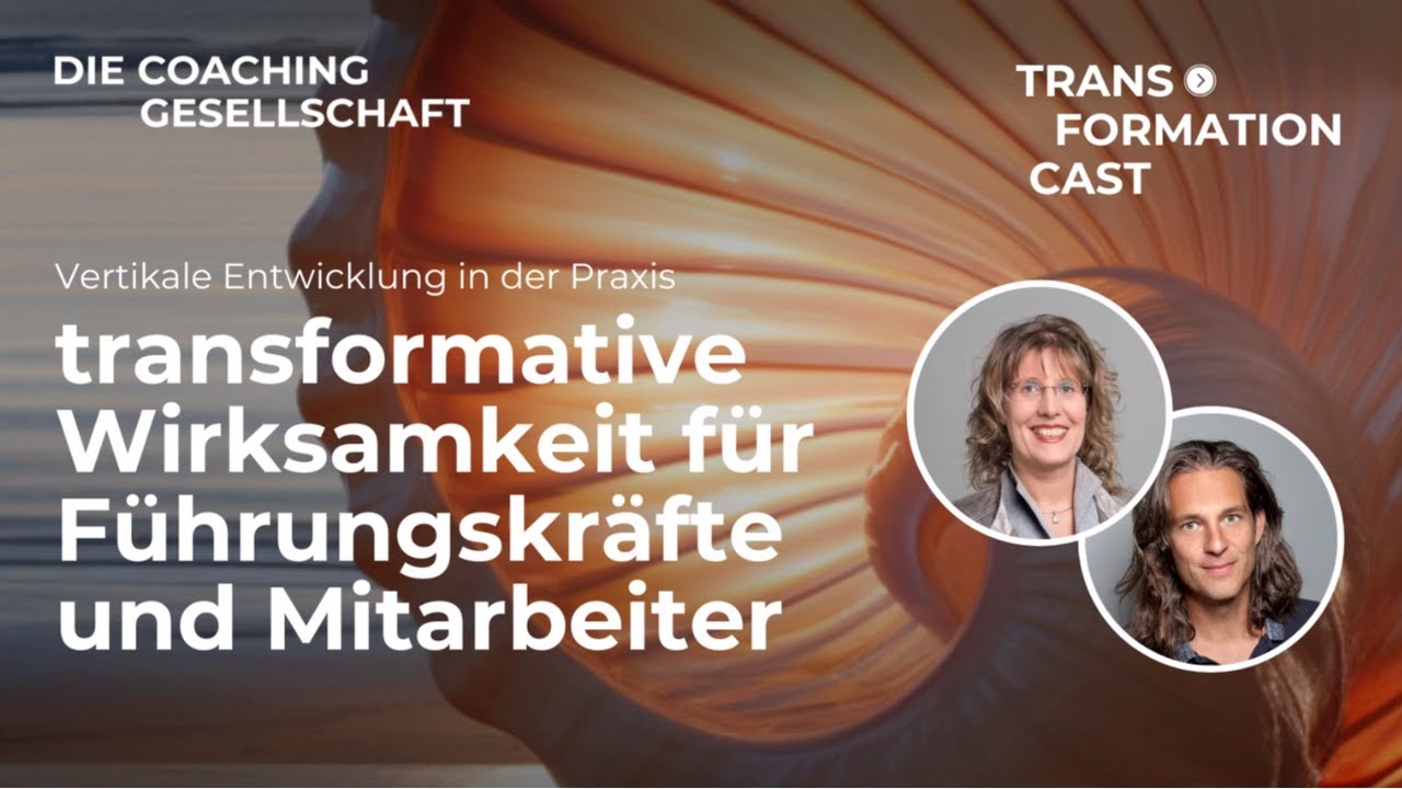 Vertikale Entwicklung in der Praxis transformative Wirksamkeit für ...