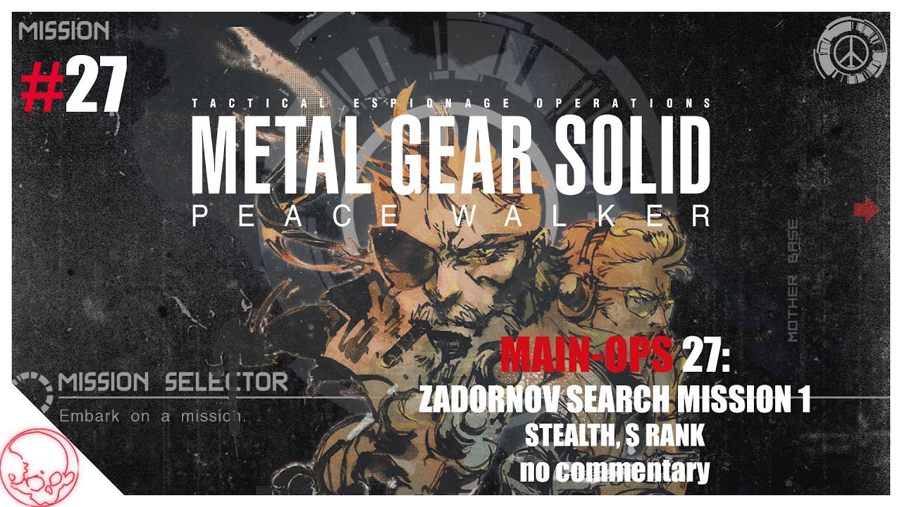 #MGS Peace Walker MAIN OPS 27: Zadornov Search Mission (S RANK) - YouTube