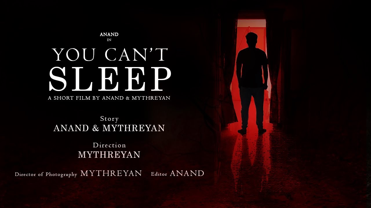You Can't Sleep | Horror & Thriller Short Film | Anand | Mythreyan ...