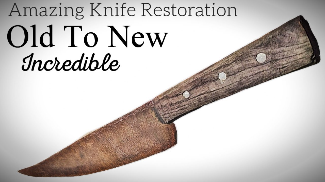 Incredible Knife Restoration: From Rusty Relic to Razor Sharp ...