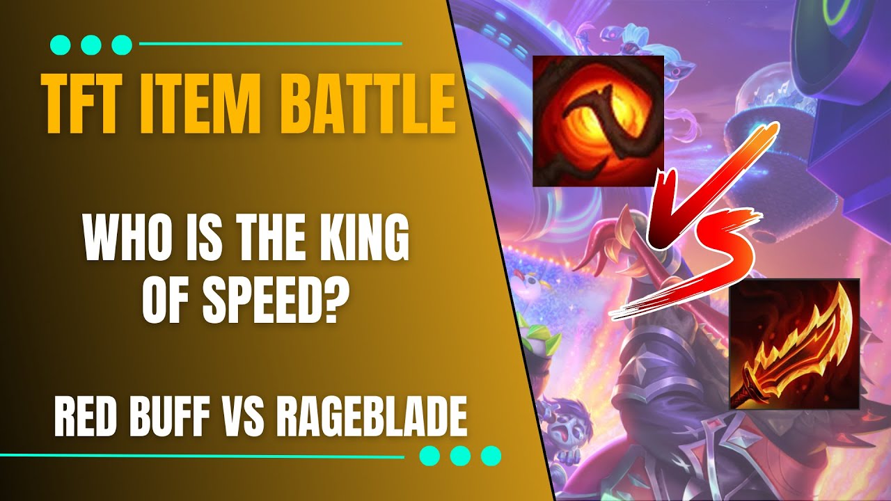 TFT ITEM BATTLE | Red Buff vs Rageblade - YouTube