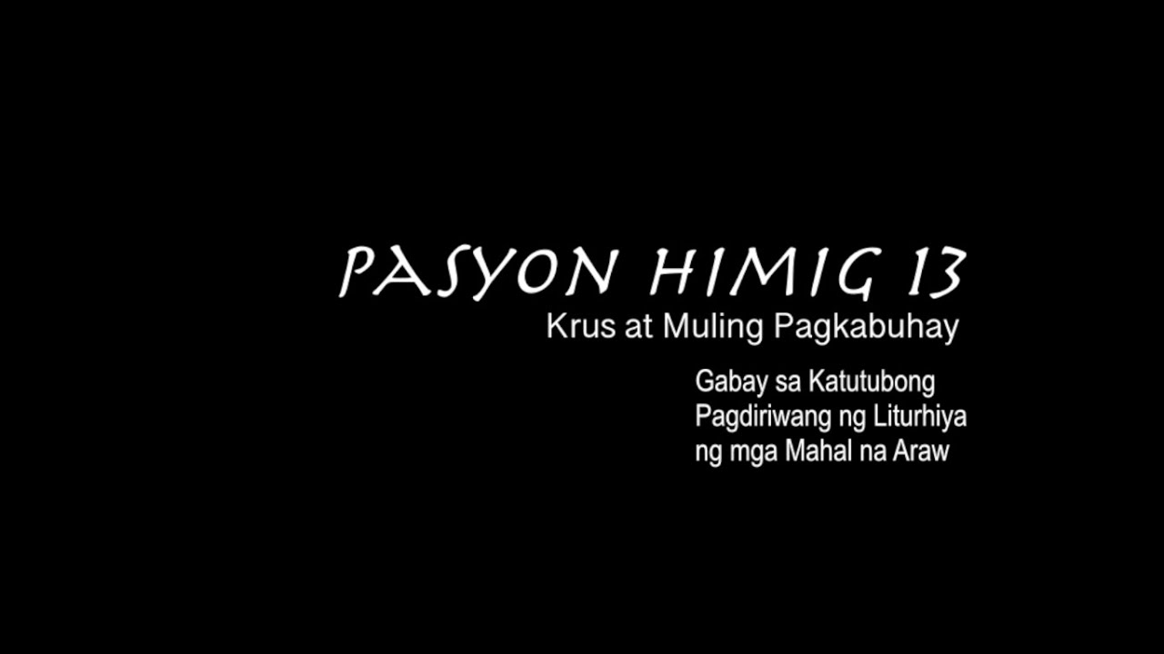 Pasyon Himig 13 - YouTube