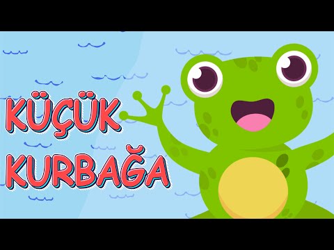 KÜÇÜK KURBAĞA KÜÇÜK KURBAĞA KUYRUĞUN NEREDE - ÇİÇEK BAHÇESİ ÇOCUK ŞARKILARI