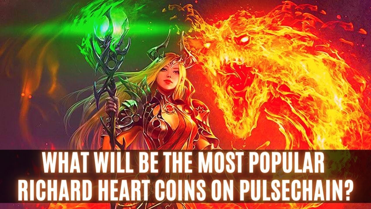 What Will Be The Most Popular Richard Heart Coins On Pulsechain? Find ...
