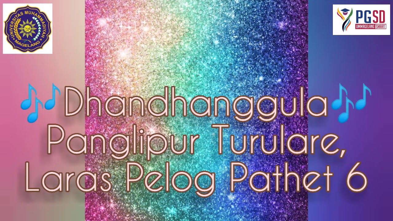 TEMBANG MACAPAT "DHANDHANGGULA PANGLIPUR TURULARE" Laras Pelog Pathet 6 ...