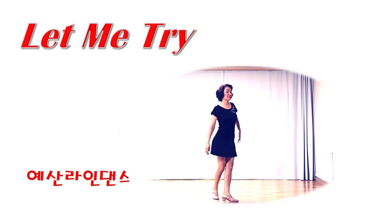 Let Me Try Linedance - High Intermediate //Kim Ray (UK) - August 2022 ...