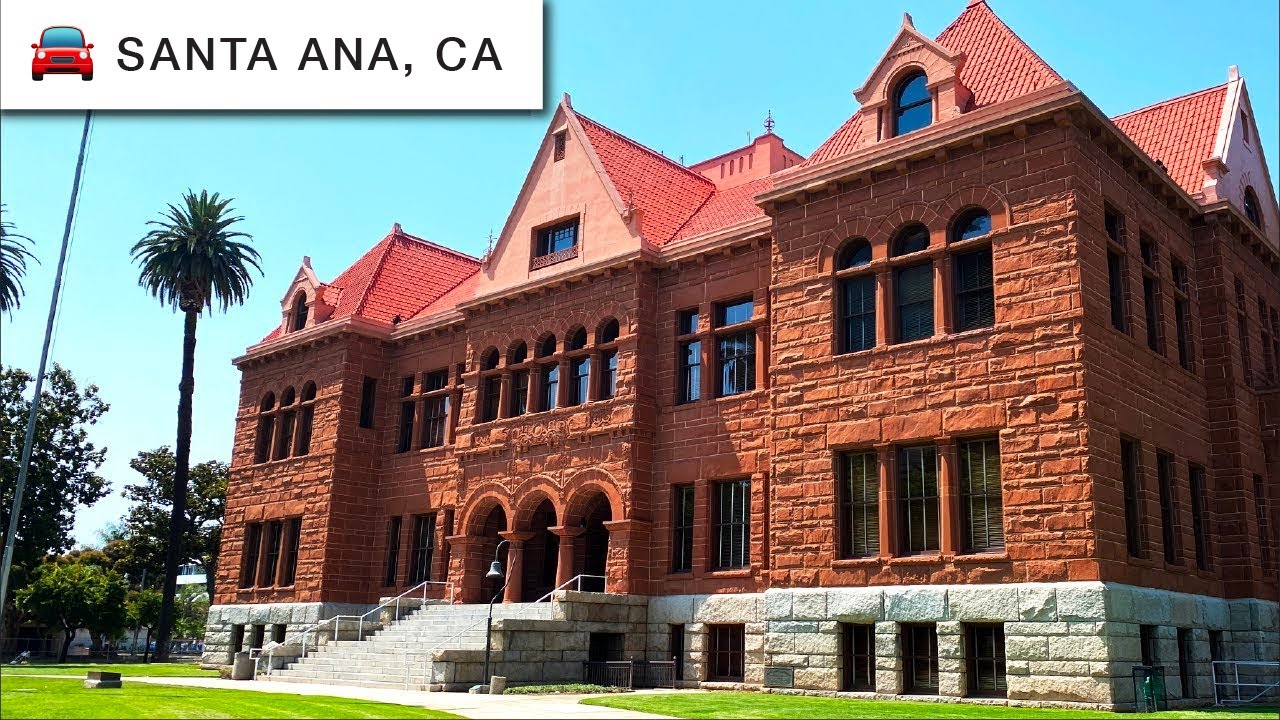 4K Driving Tour: Santa Ana, California (& Orange County Courthouse ...