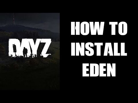 Beginners Guide How To Install Eden Tropical DayZ Map Mod On Local PC ...