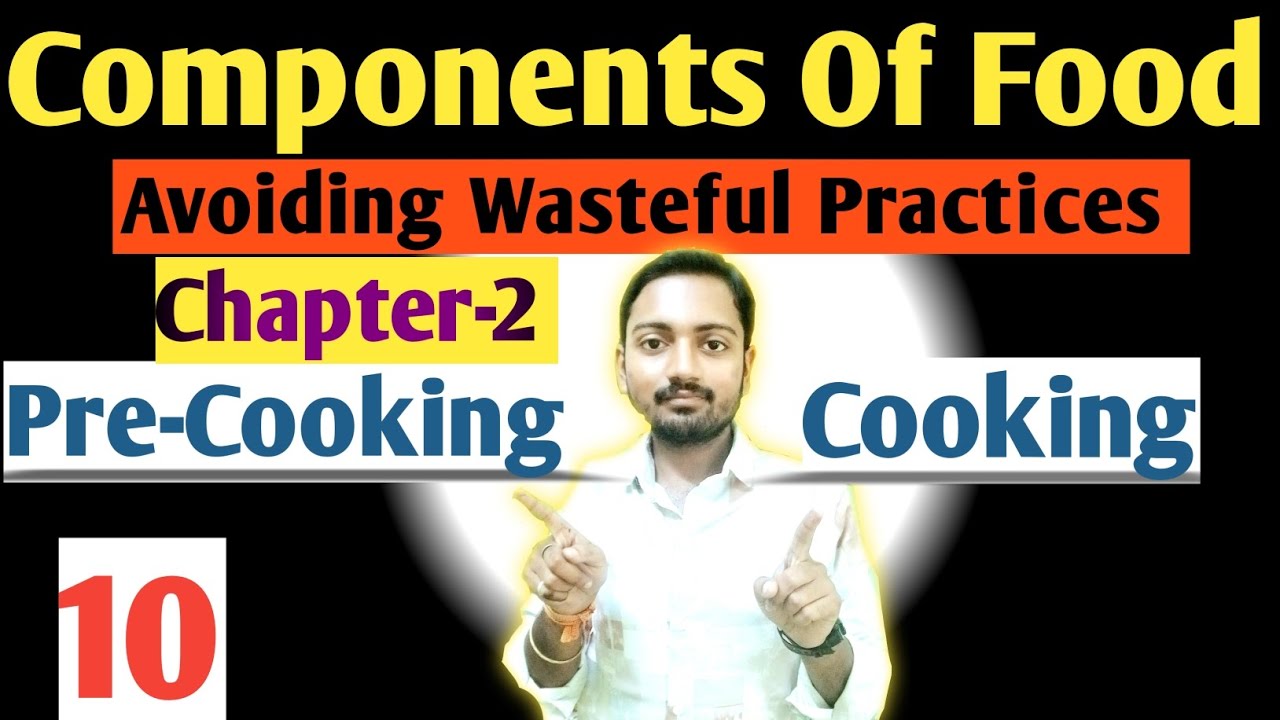 Class-6 Science Guru | Avoiding Wasteful Pre-Cooking and Cooking ...
