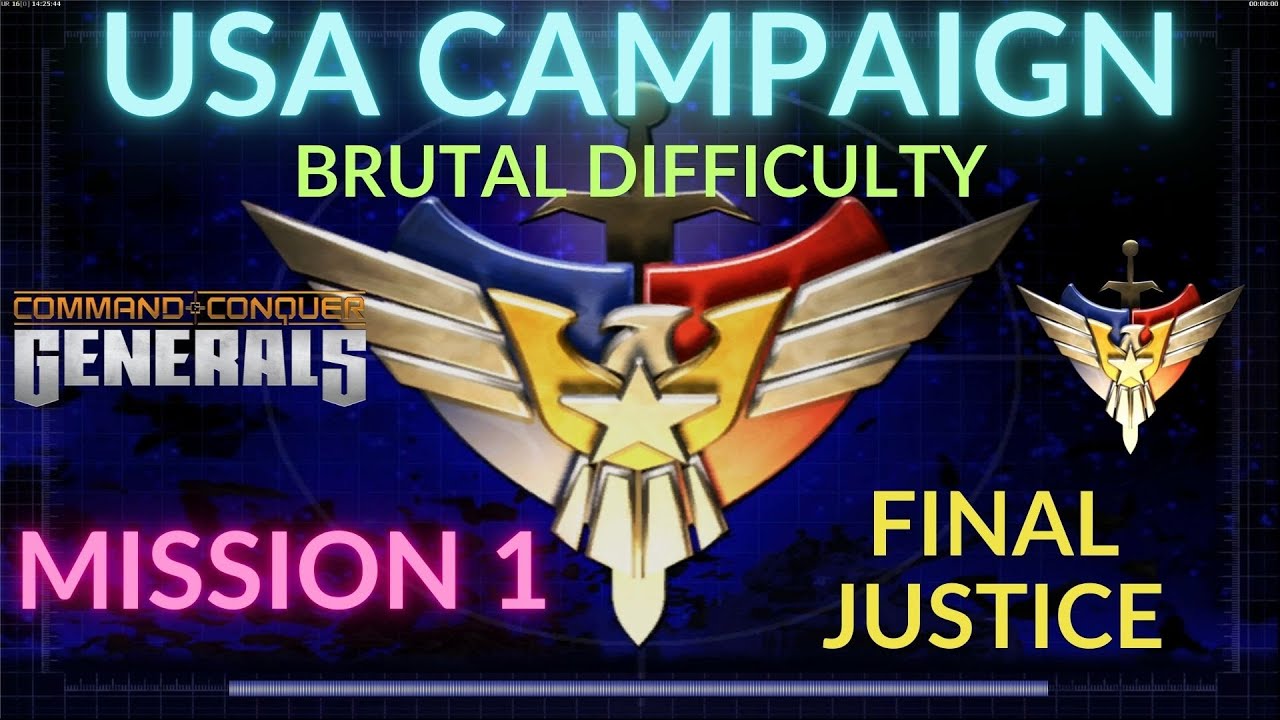 USA Campaign Brutal Difficulty - Mission 1: Final Justice C&C Generals ...
