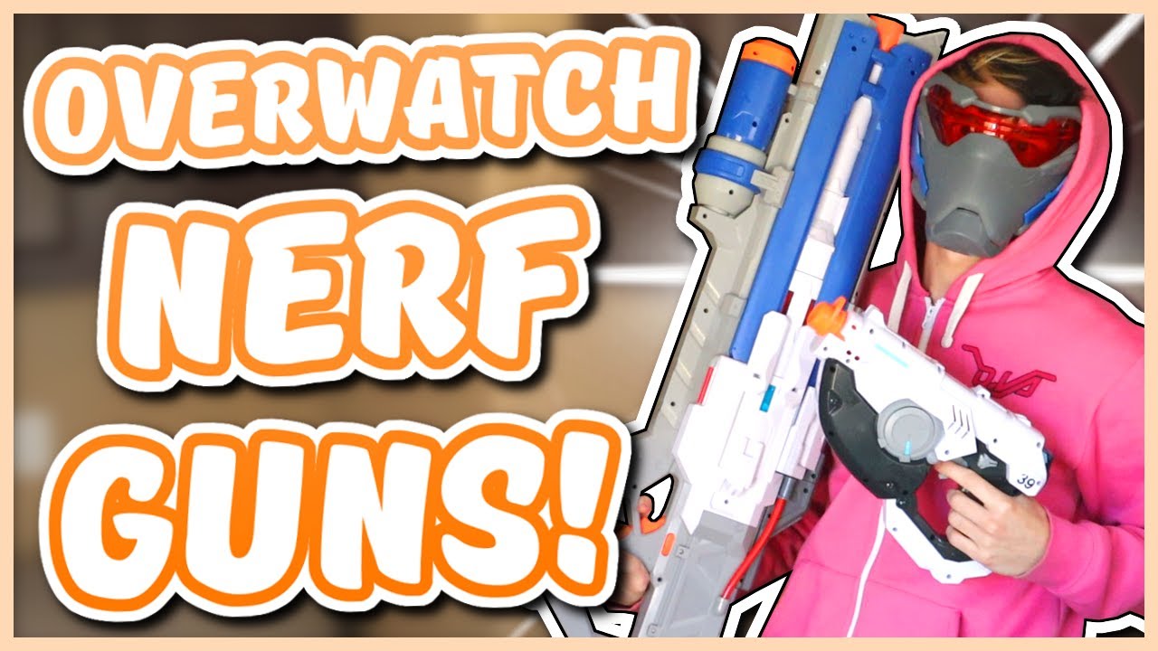 OVERWATCH NERF GUNS IN REAL LIFE - YouTube