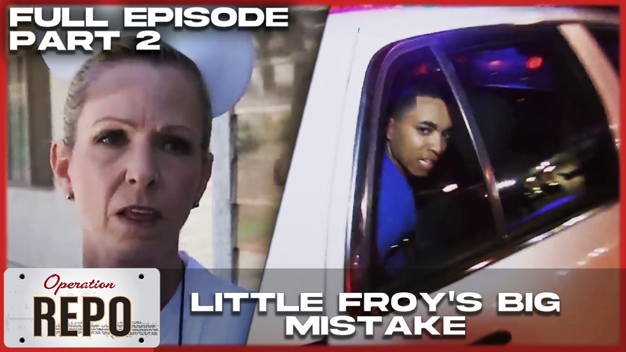 Little Froy's BIG Mistake Pt. 2 | FULL EPISODE | Operation Repo - YouTube