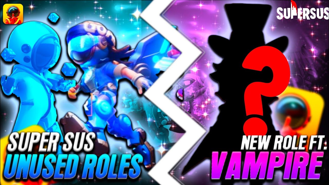 UNUSED ROLES OF SUPER SUS FT. VAMPIRE 🌚 || SUPER SUS || DEMON KING ...