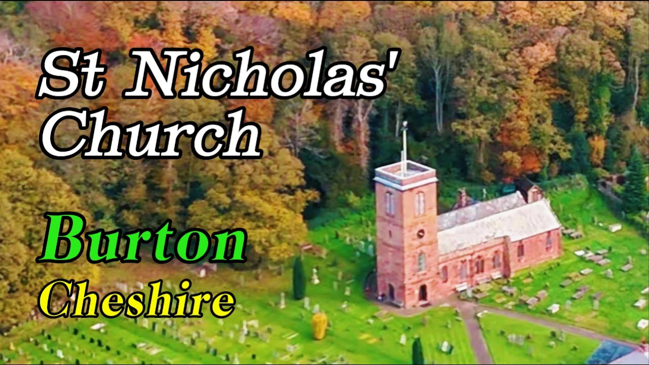 The Beautiful Church of St Nicholas in the Village of Burton, Neston ...