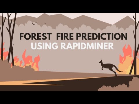Forest Fire Prediction using Altair Rapidminer - YouTube