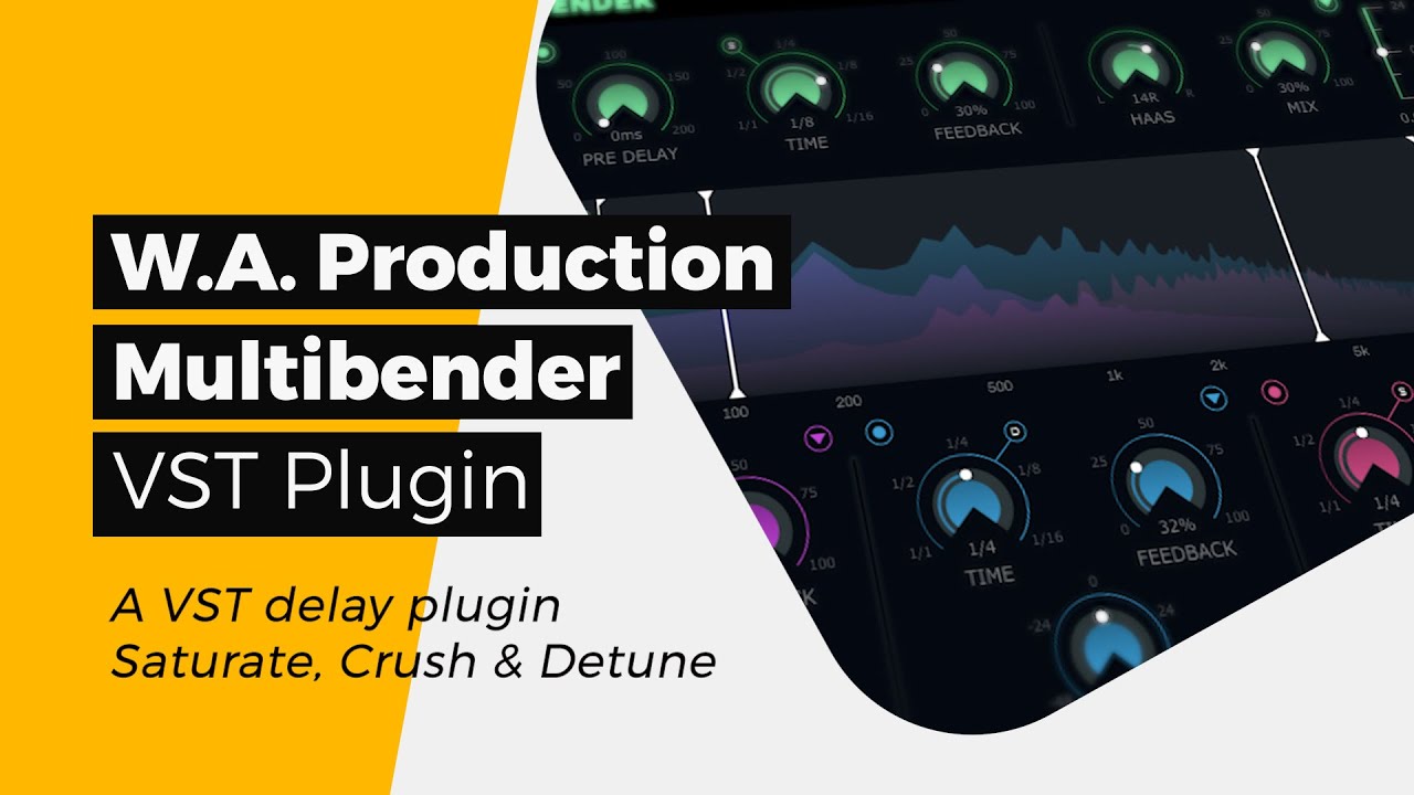 W.A. Production - Multibender - A delay VST plugin - Saturate, Crush & Detune - YouTube