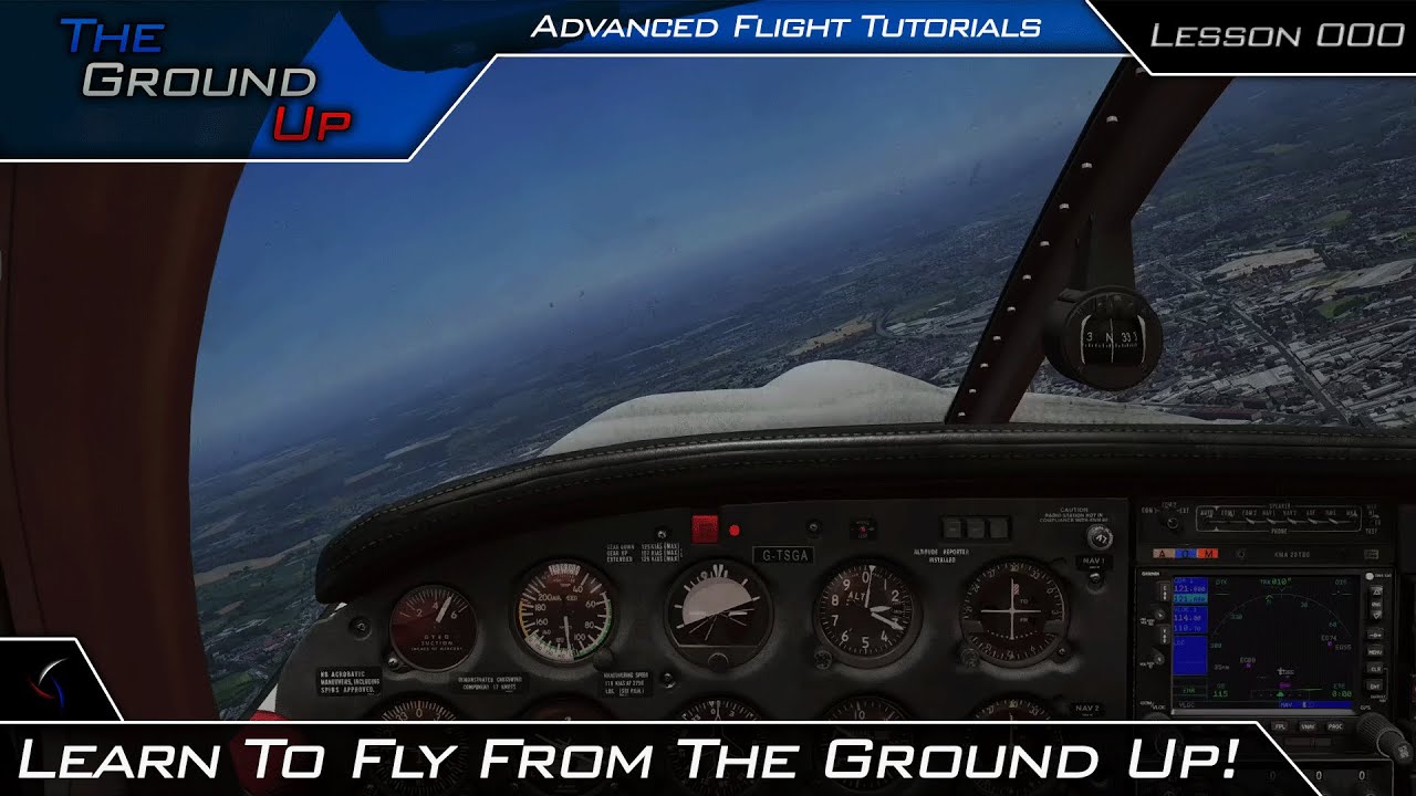 Learn To Fly From The Ground Up! | Advanced Flight Simulation Tutorials ...